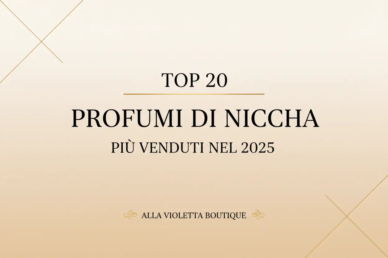 I 20 Profumi di Nicchia Più Venduti nel 2025 da Alla Violetta Boutique